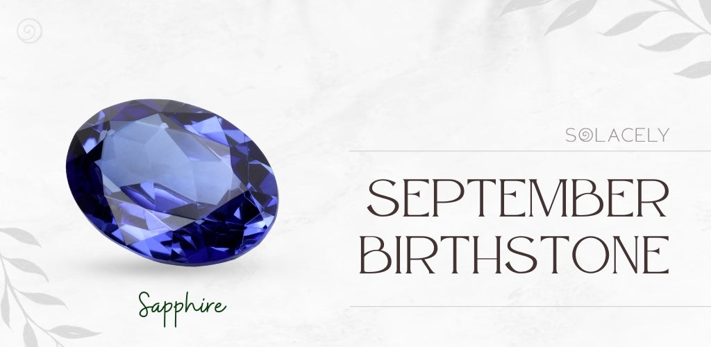 September Birthstone: Exploring Sapphire's Allure - Solacely
