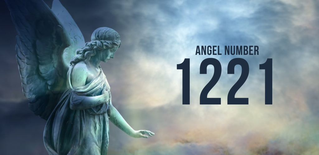 Angel Number 1221 - Spiritual Significance, and Practical Tips – Solacely
