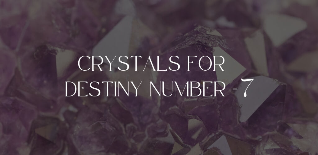 Top Crystals For Destiny Number 7 - A Complete Guide – Solacely