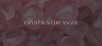 Best Crystals For Anger and Rage - Solacely