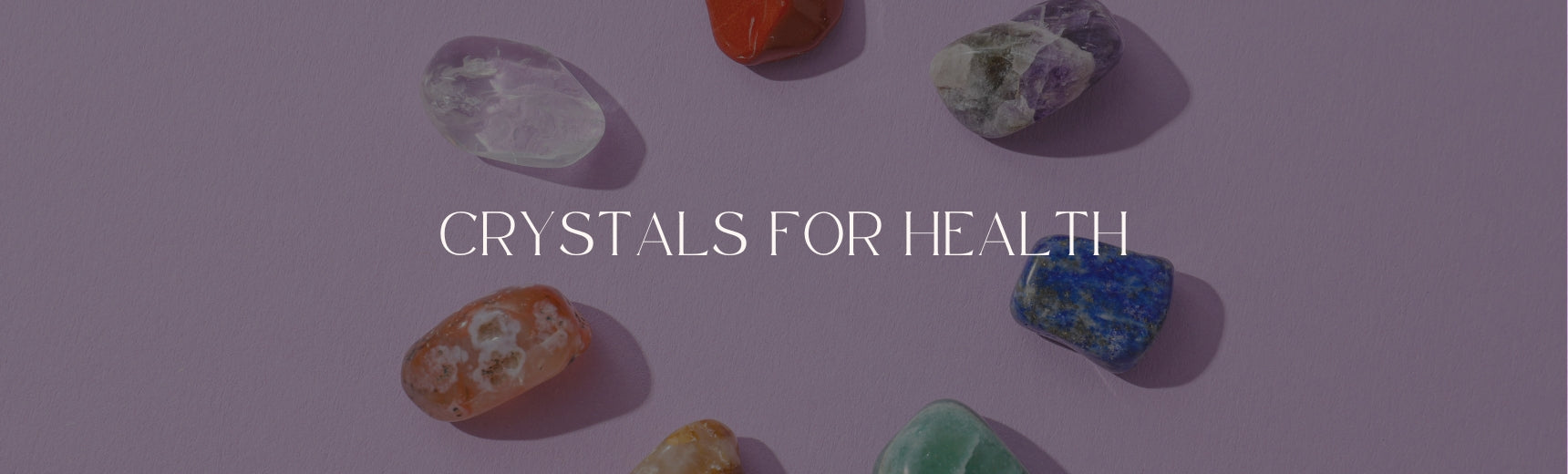Crystals for Health: Boost Your Wellbeing - Solacely