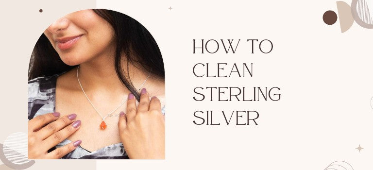 How to Clean Sterling Silver: A Comprehensive Guide – Solacely