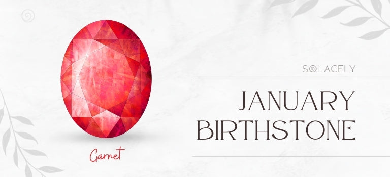 January Birthstone: Garnet Meaning, Properties and Uses – Solacely